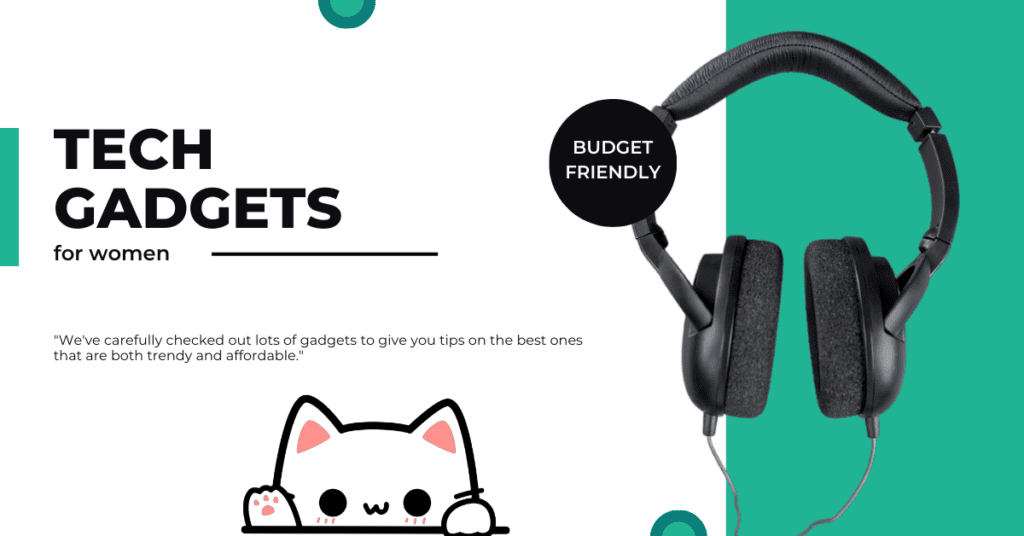 Budget-Friendly Tech Gadgets for Women: Affordable Devices